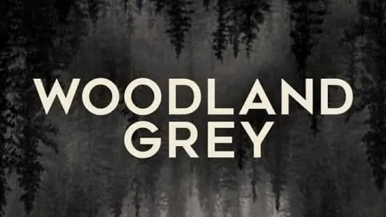 Woodland Grey - Horror Filmek